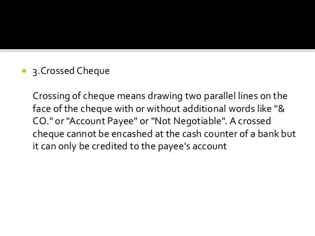 Crossing of cheque