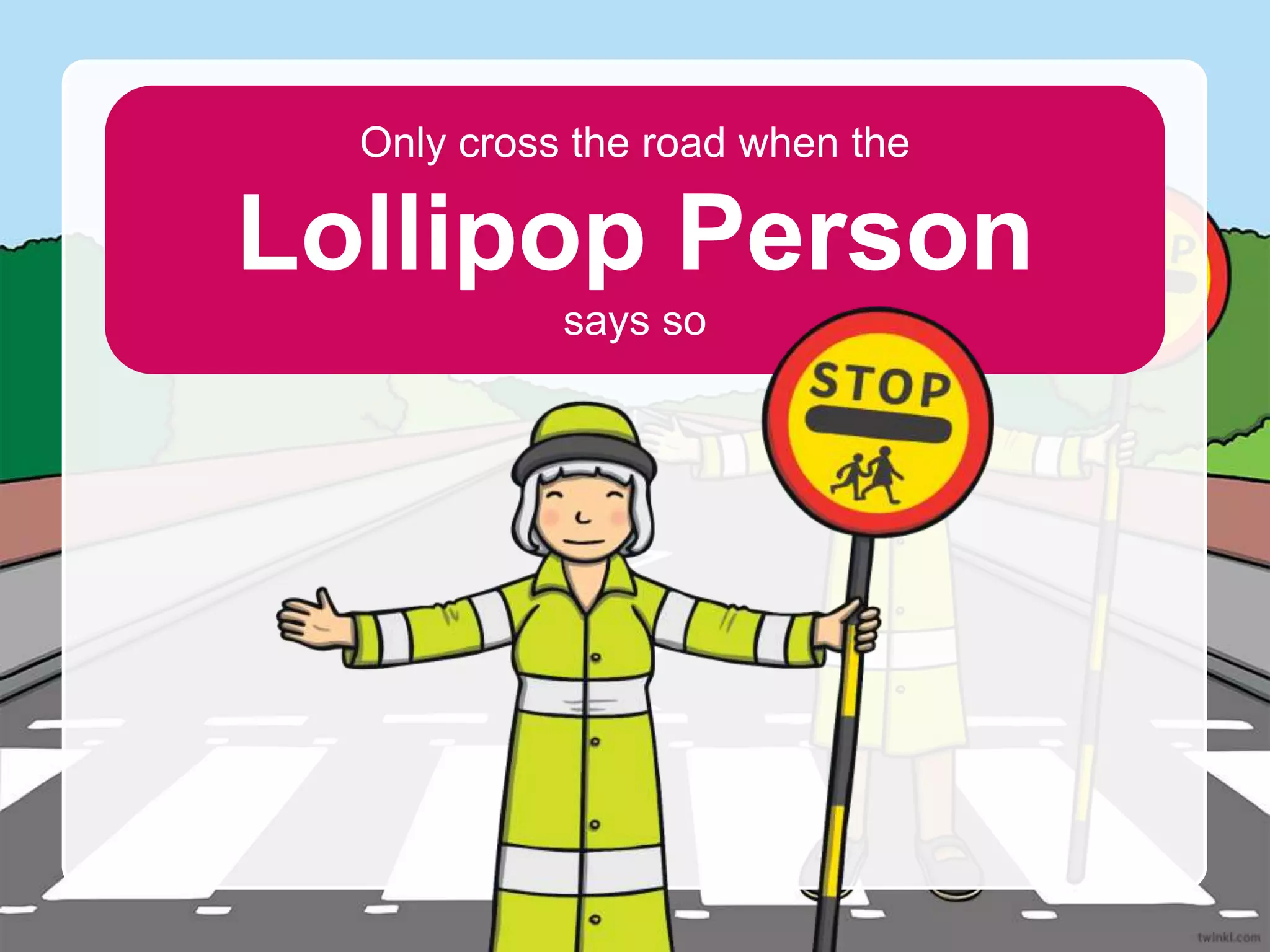Crossing the Road Safely.ppt