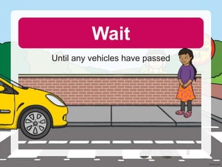 Crossing the Road Safely.ppt