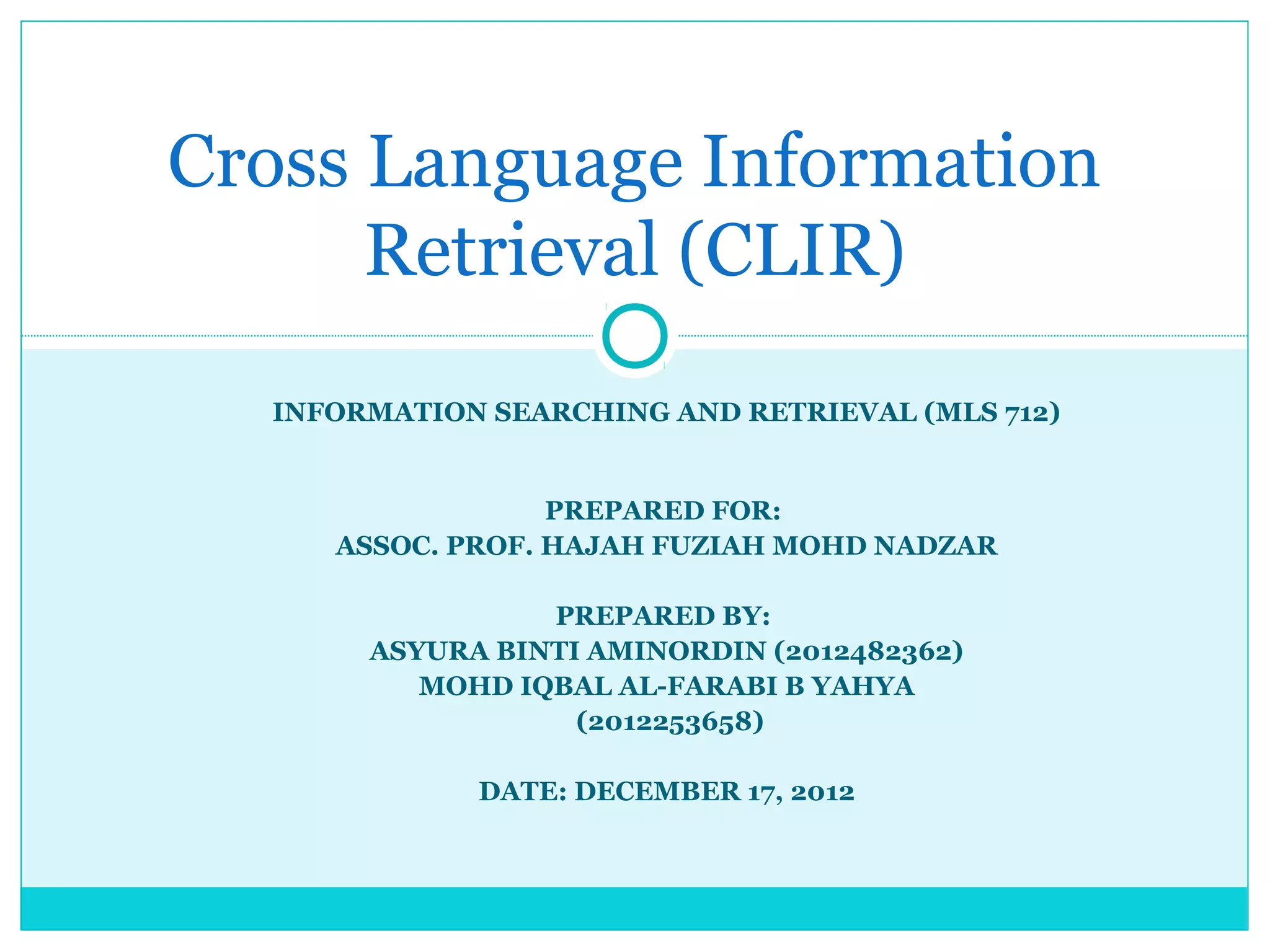 Cross language information retrieval (clir)slide | PPT