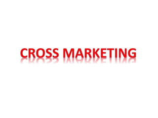 Cross marketing | PPT