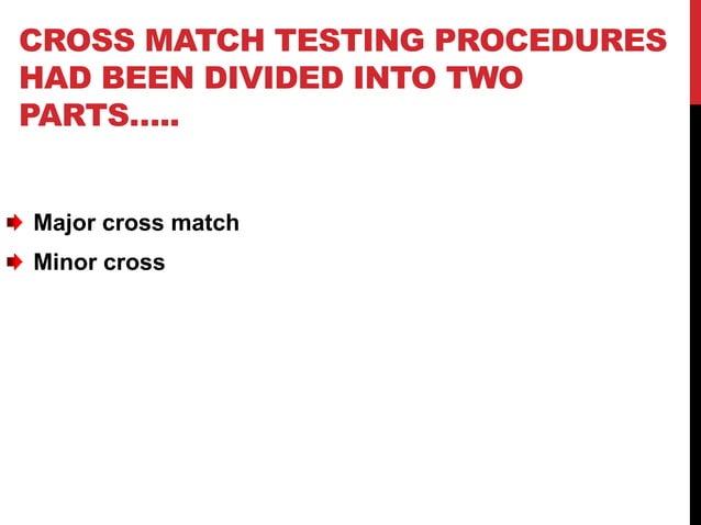 Crossmatching | PPTX | Blood Disorders | Diseases and Conditions