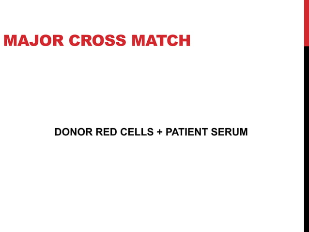 Crossmatching | PPTX | Blood Disorders | Diseases and Conditions