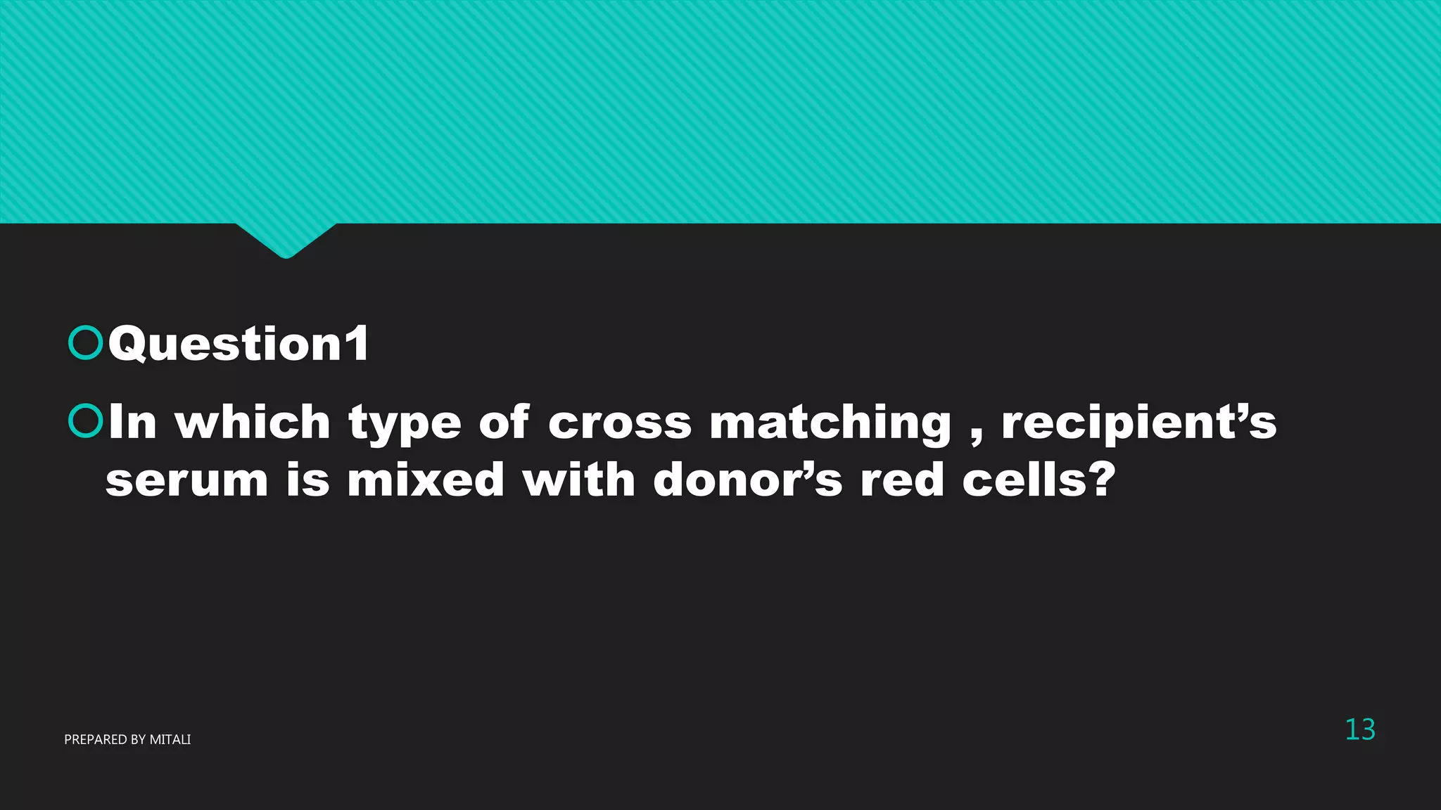 Cross matching | PPTX