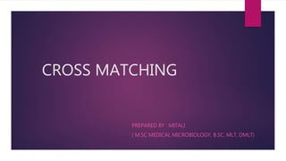 Cross matching | PPTX