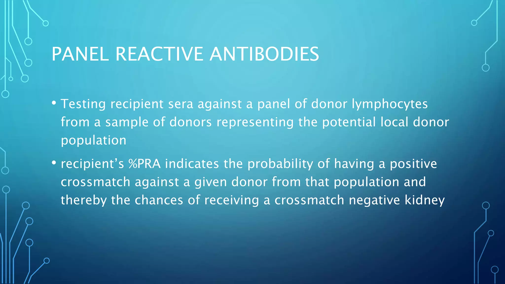 Crossmatch strategies in renal transplantation | PPTX