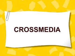 Crossmedia | PPT