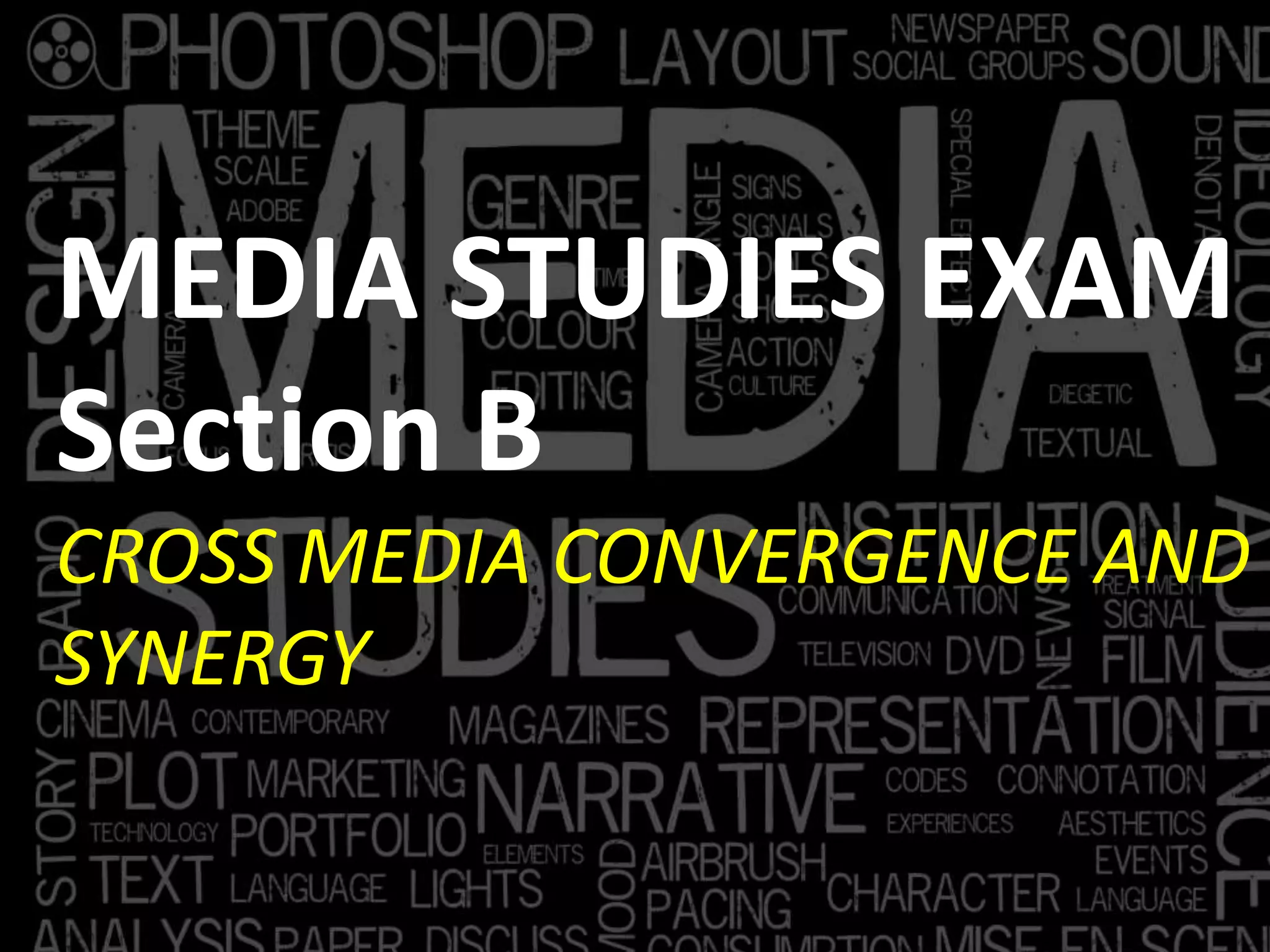 Cross media convergence and synergy essay plan | PPT