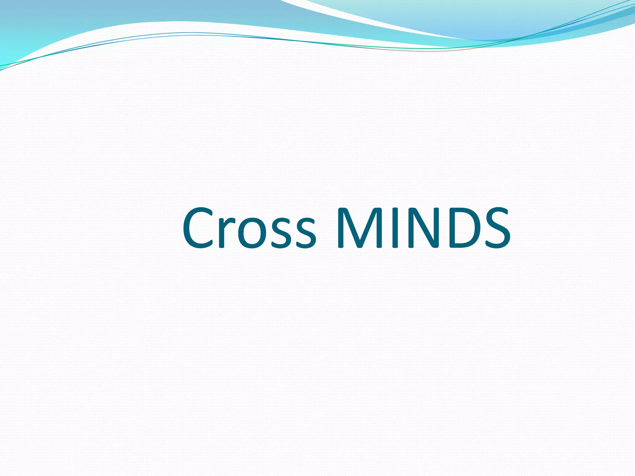 Cross minds | PPT