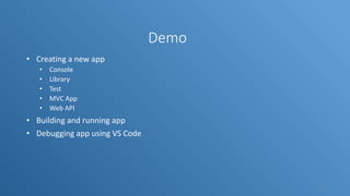 Cross platform dotnet development using dotnet core | PPT
