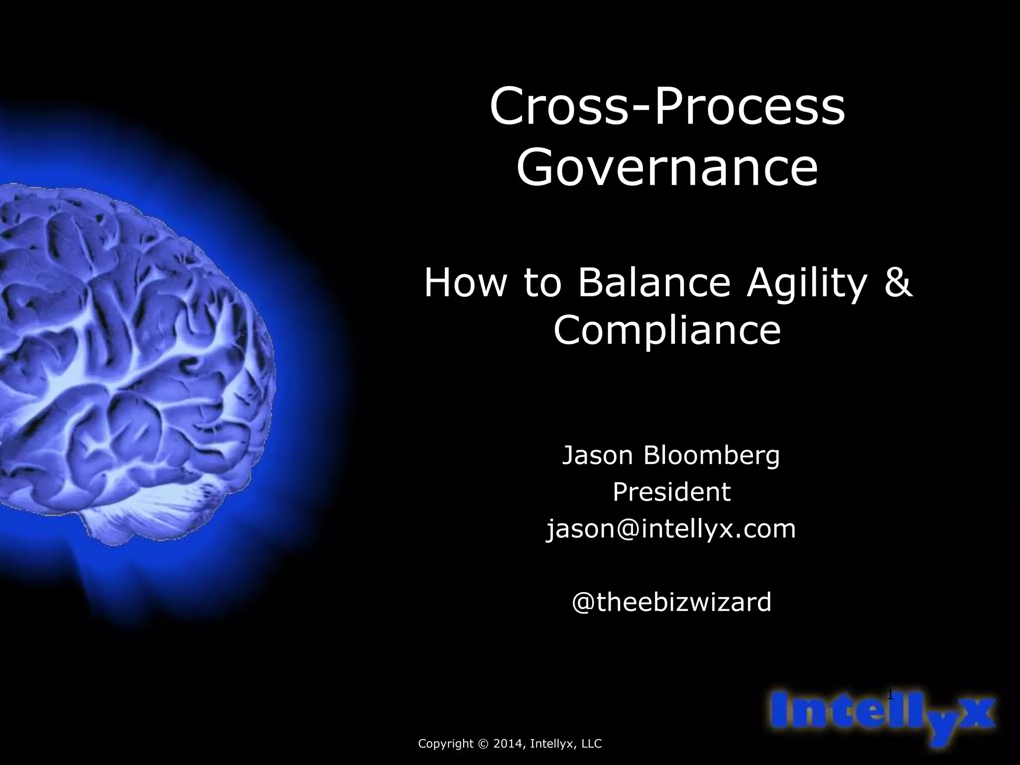 Cross Process Governance: How to Balance Agility & Compliance | PPT