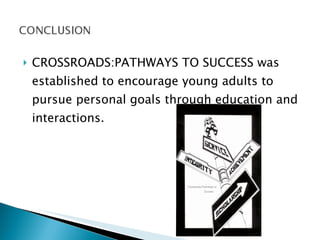 Intro to Crossroads | PPT | Education