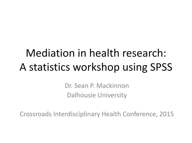 Introduction to Mediation using SPSS | PPTX