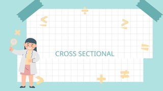 CROSS SECTIONAL ADALAH SALAH SATU MEODE DALAM PENELITIAN | PPTX