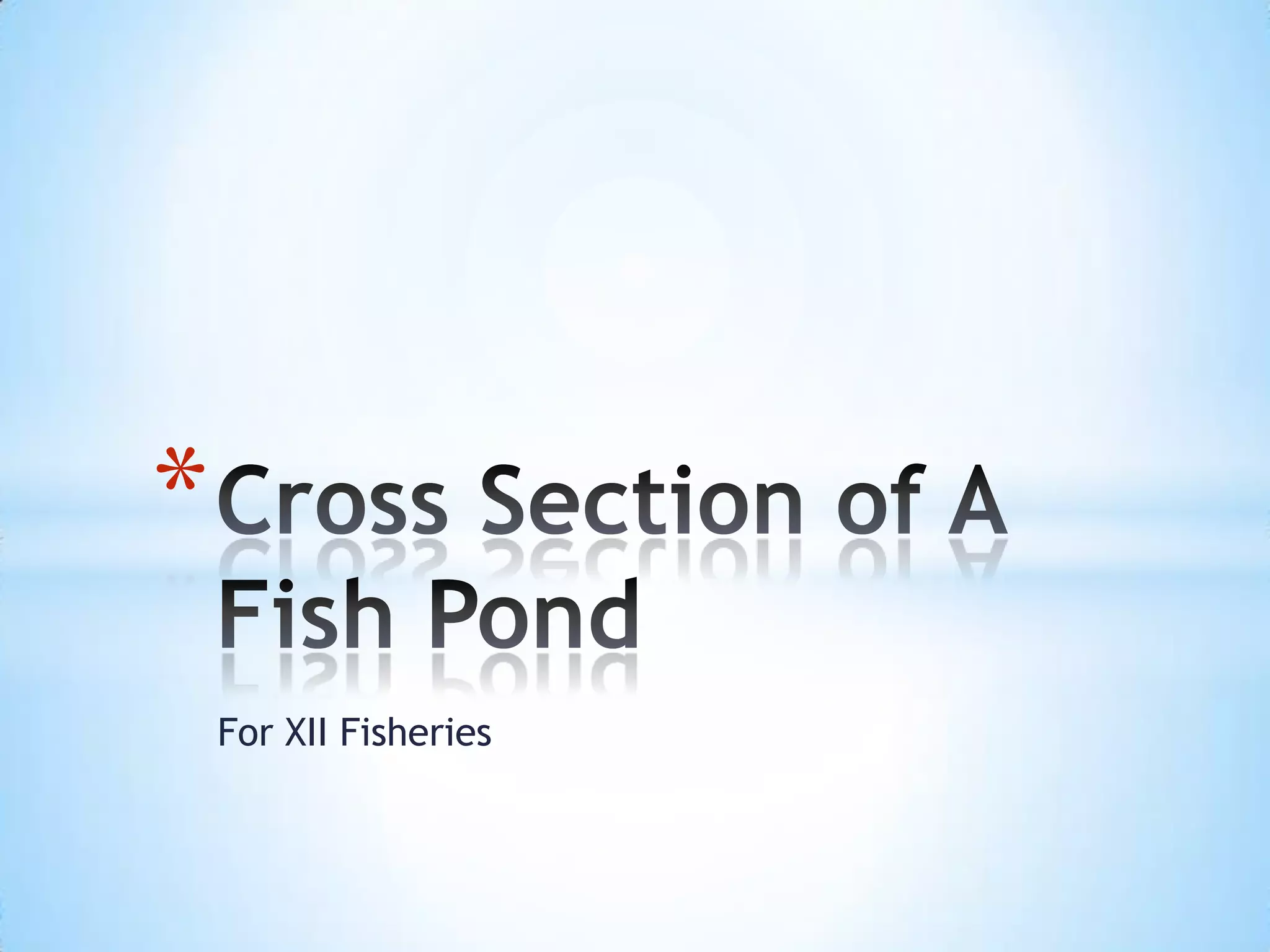Cross section of a fish pond | PPTX