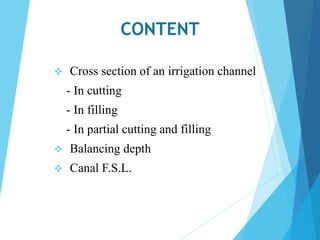 Cross section of the canal, balancing depth and canal fsl | PPTX