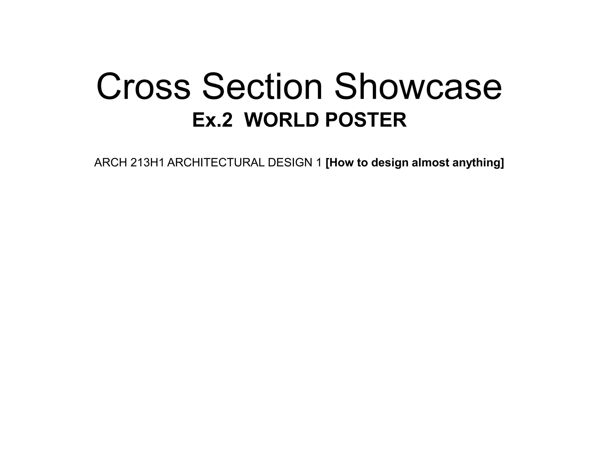 Cross section showcase Ex.2: WORLD POSTER | PPTX