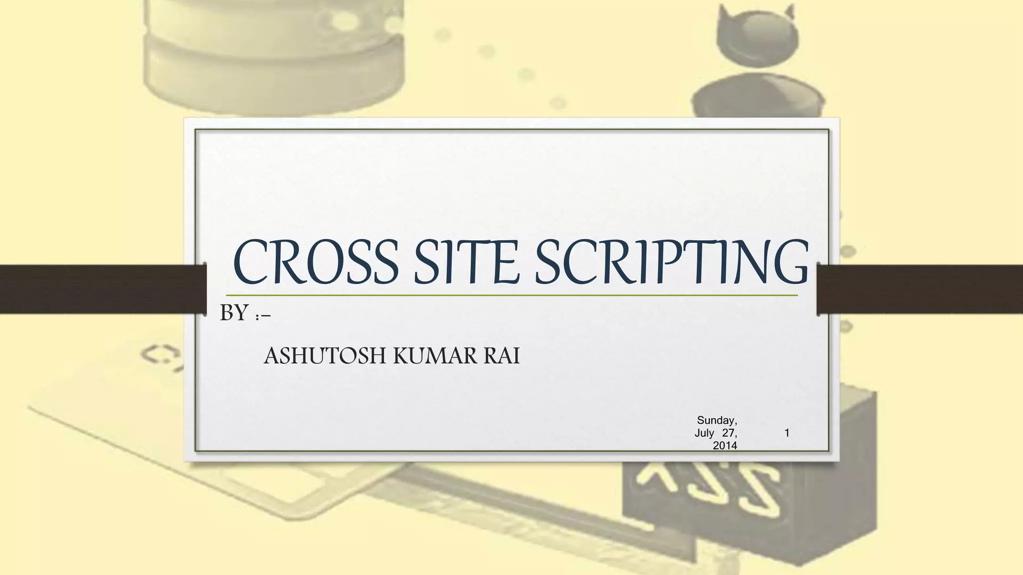 Cross site scripting | PPT