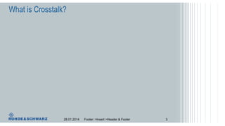 An Introduction to Crosstalk Measurements | PPTX
