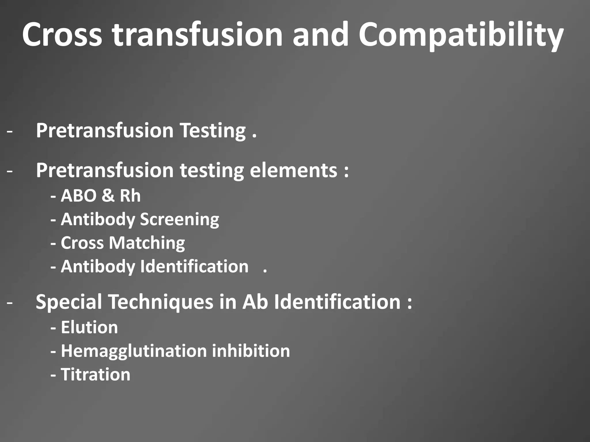Cross transfusion and compatibility | PPTX