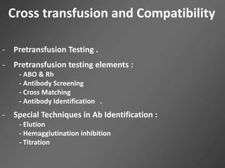 Cross transfusion and compatibility | PPT