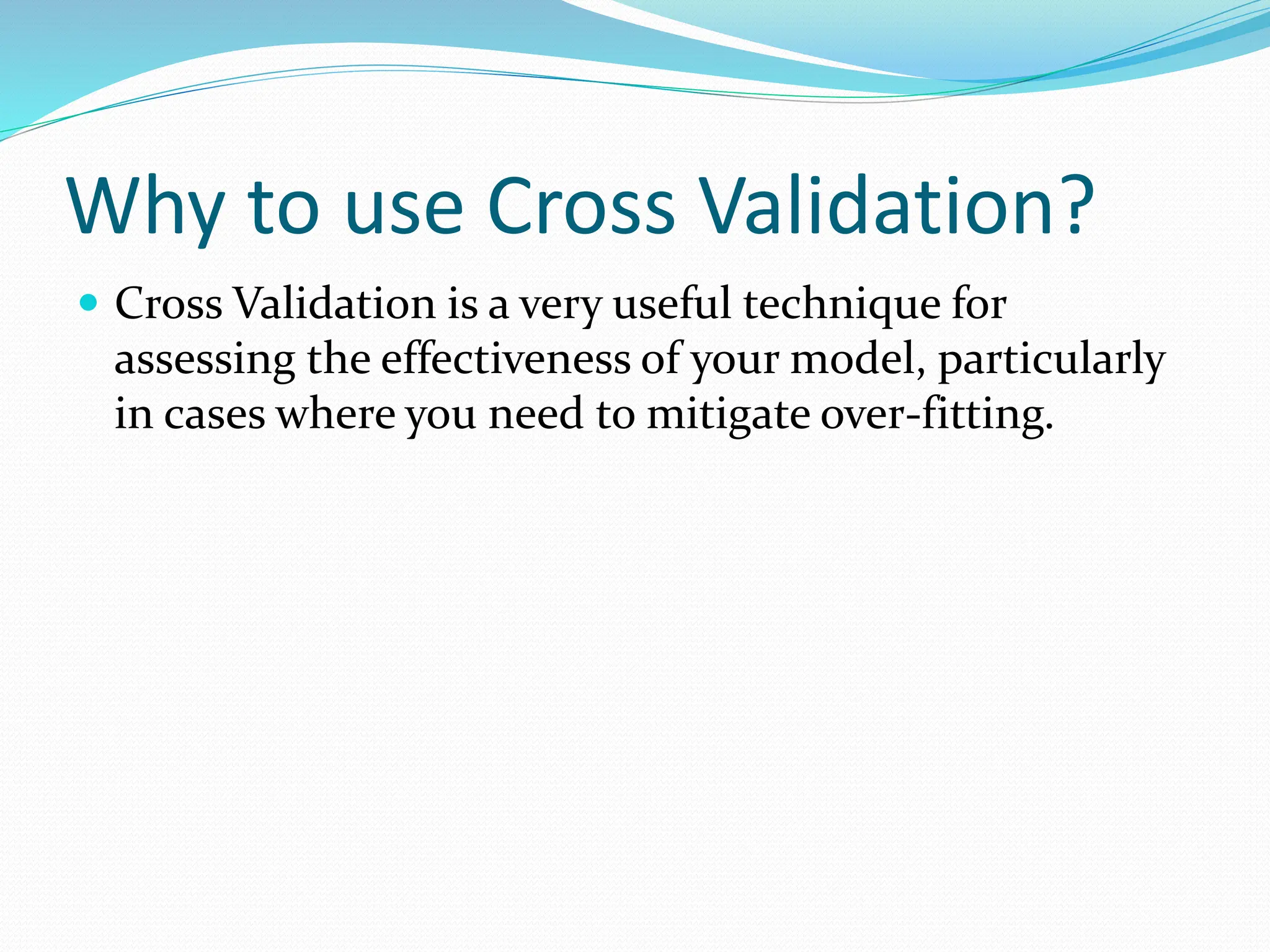 Cross Validation Cross ValidationmCross Validation.pptx