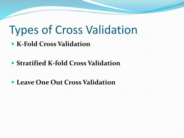 Cross Validation Cross ValidationmCross Validation.pptx