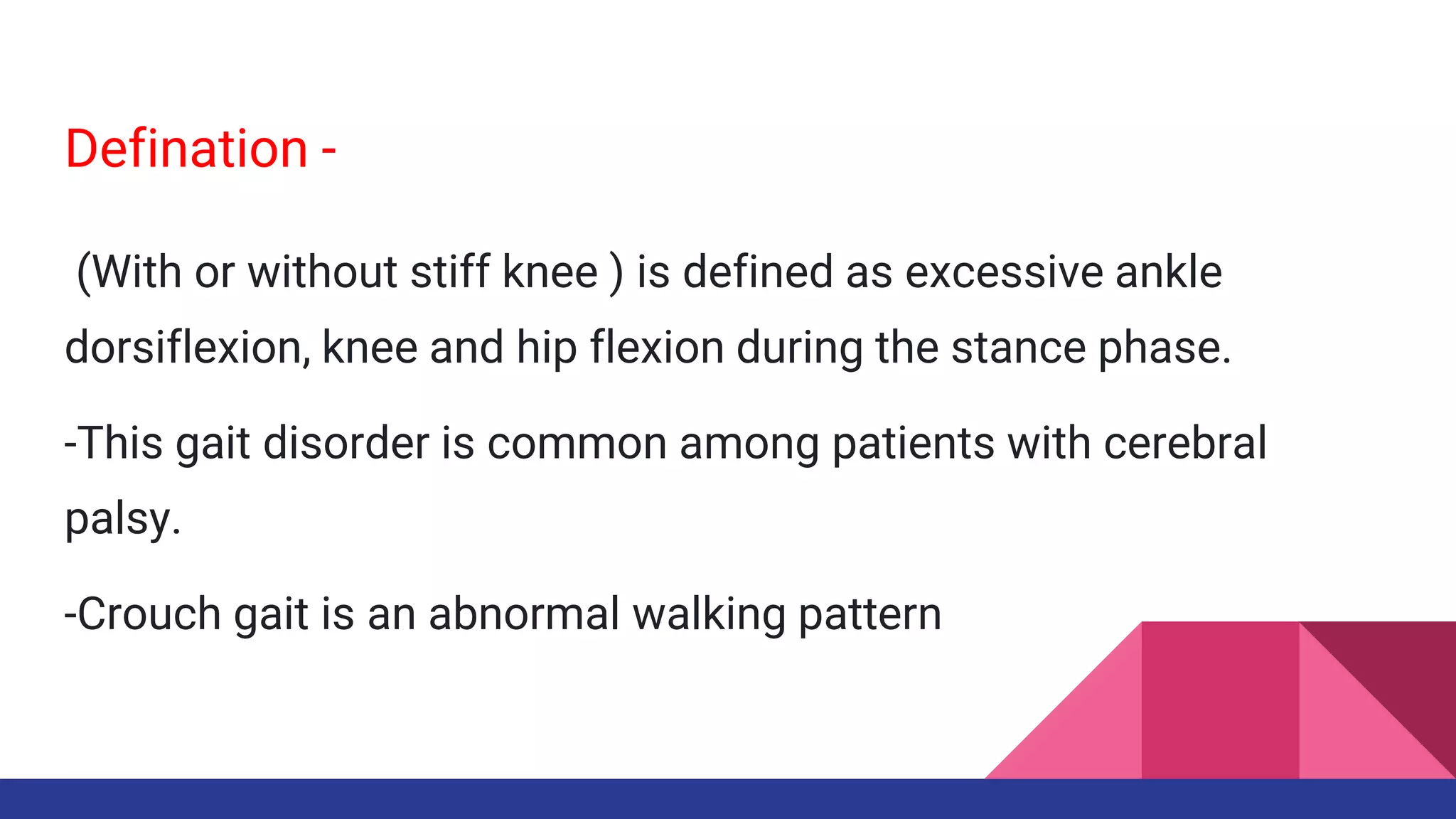 Crouch gait and its brief Medical And Physiotherapy Management | PPTX