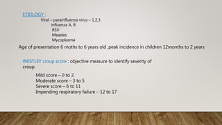 Croup and Epiglottitis by DR.PREMRAJ | PPTX