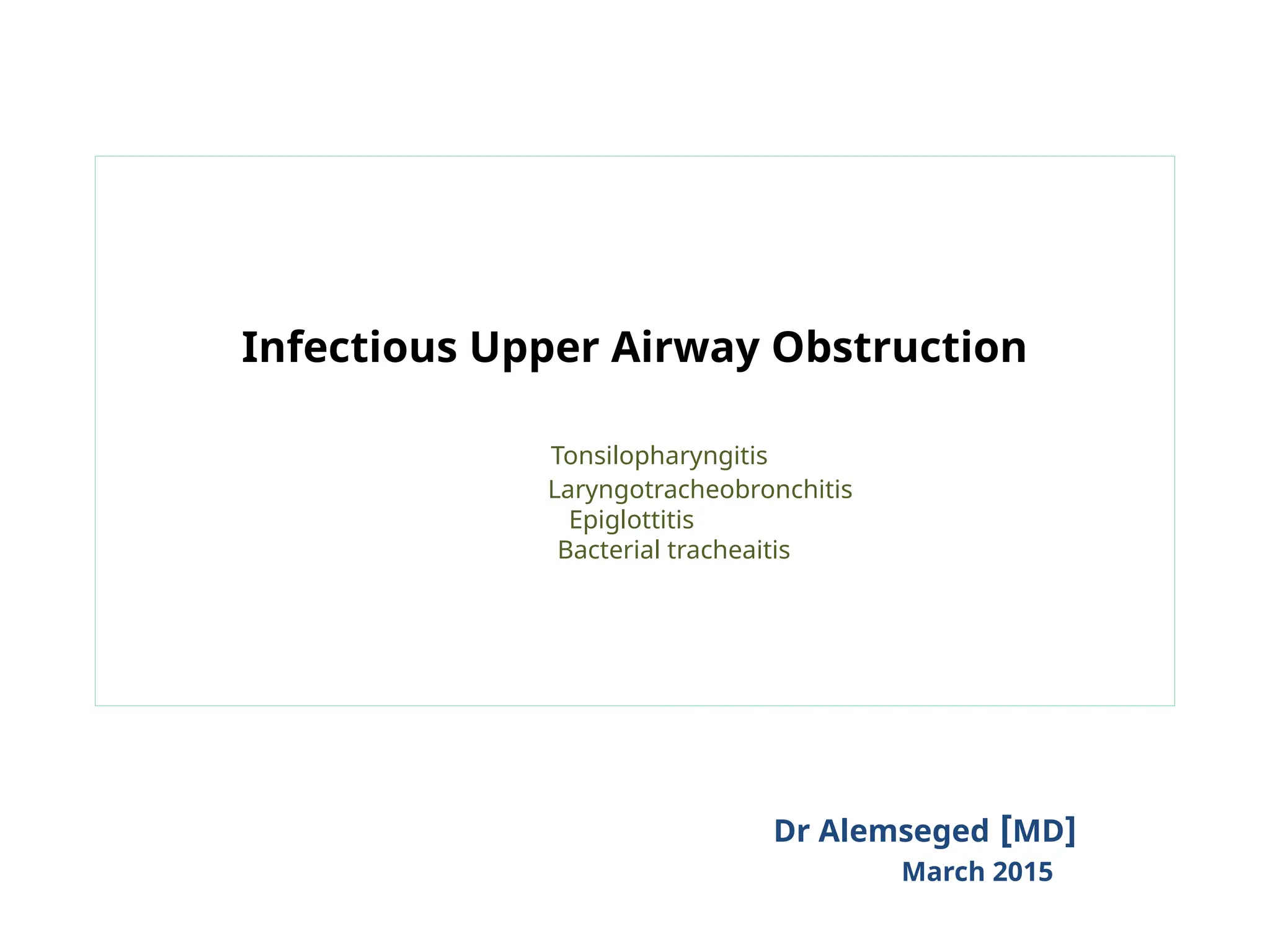 CROUP (laryngeotracheobronchitisppt).pptx