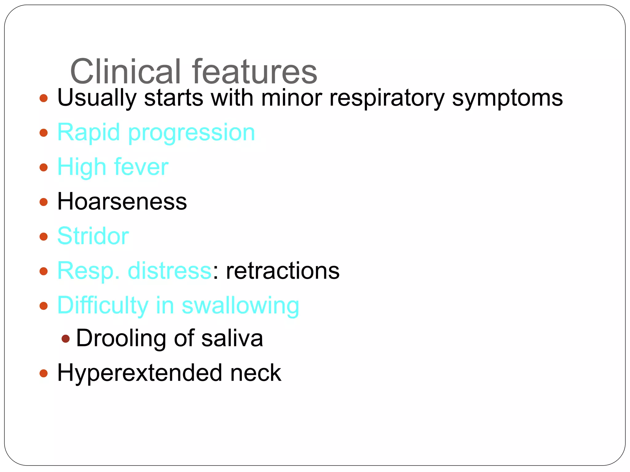 Croup syndrome( diptheria,acute epiglottitis,aryngotracheobronchitis ...