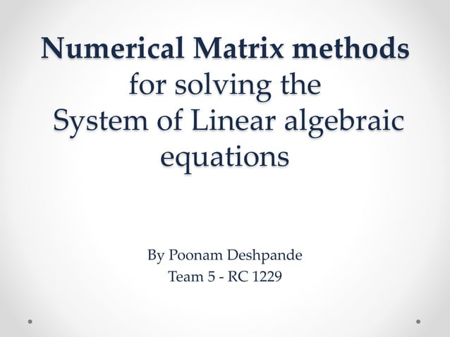 Crout s method for solving system of linear equations | PPTX | Physics | Science