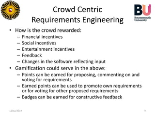 Crowd centric requirements engineering - ra | PPT