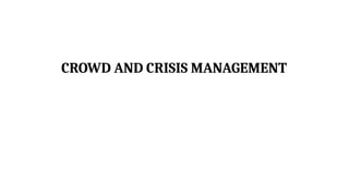CROWD AND CRISIS MANAGEMENT gjjb nkkc bpptx | PPTX