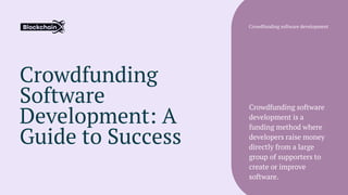 Crowdfunding Software Development A Guide to Success.pdf