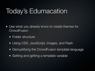 CrowdFusion: The Front-End Edition, Part I: Presentation Layer | KEY