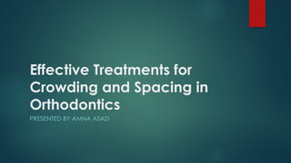 crowding and spacing treatment and diagnosis | PPTX