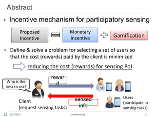Gamification-based Incentive Mechanism for Participatory Sensing | PPT