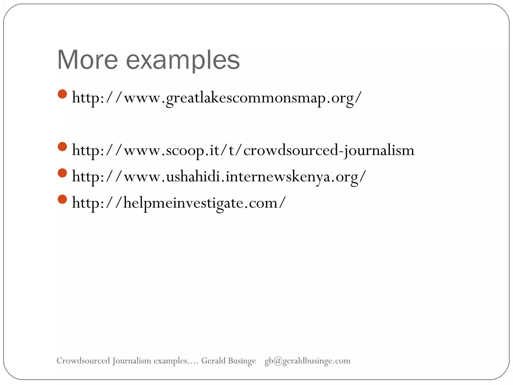 Crowdsourced journalism examples | PPT