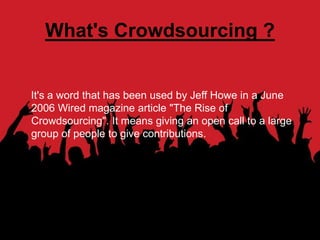 Crowdsourcing | PPTX | Technology & Computing