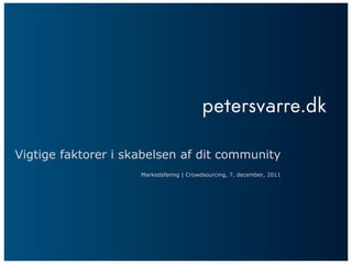 Vigtige faktorer i skabelsen af dit community | PPT
