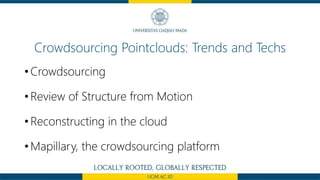 Crowdsourcing pointclouds trends and technologies | PPT