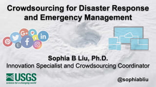 Crowdsourcing for Disaster Response and Emergency Movement | PPT