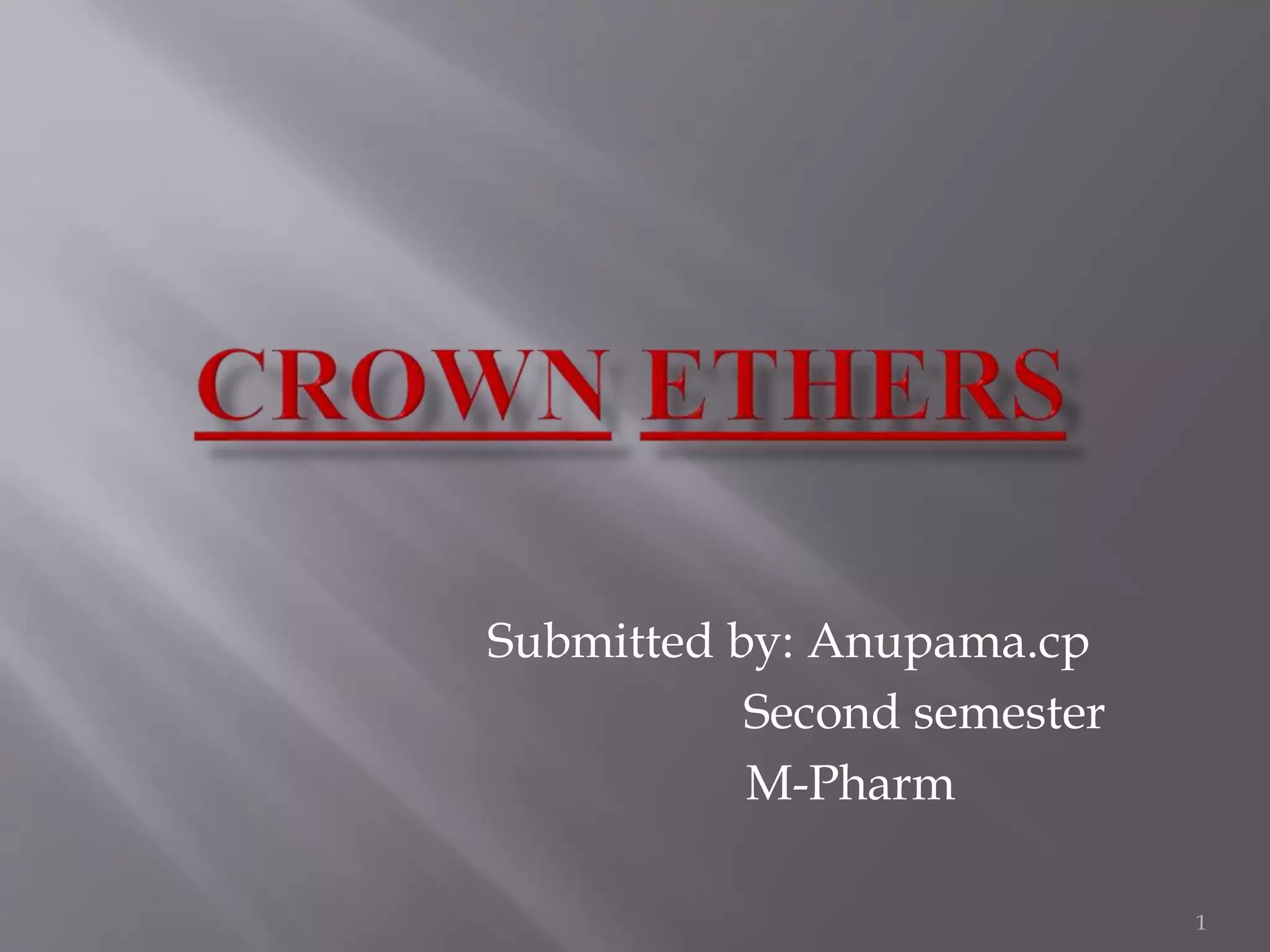 Crown ethers.pptx | Chemistry | Science