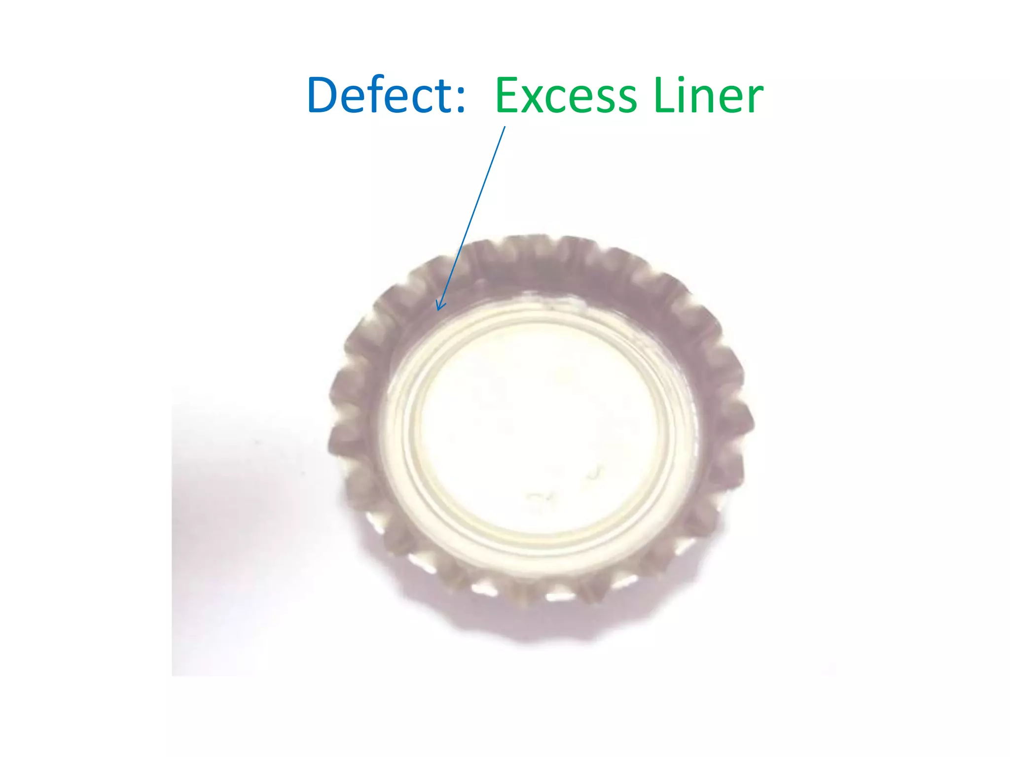 Crown Excess Liner Defect.ppt