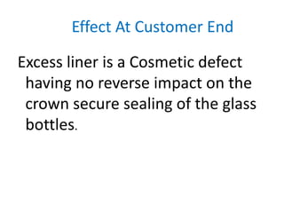 Crown Excess Liner Defect.ppt