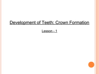 Crown formation | PPT