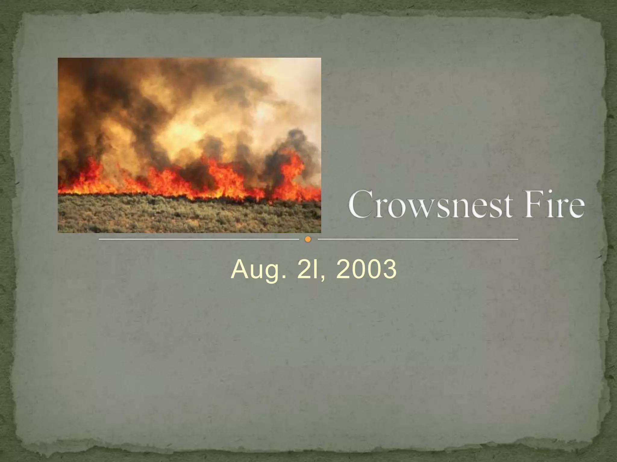Crowsnest Fire | PPT