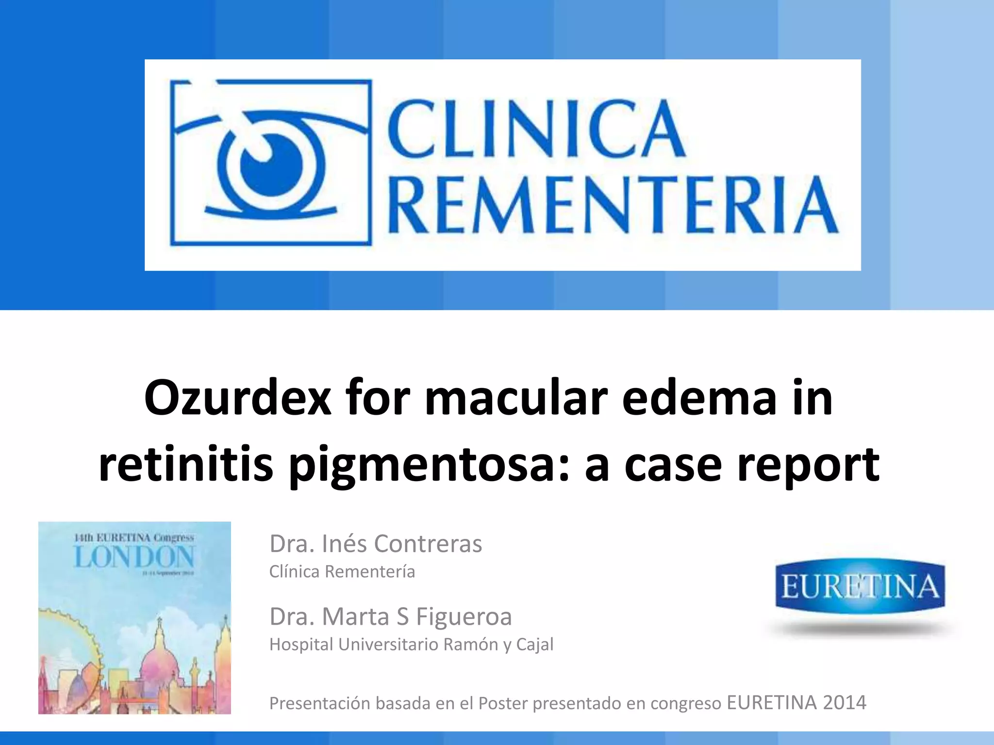 Ozurdex for macular edema in retinitis pigmentosa | PPTX