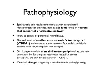 Complex Regional Pain Syndrome (CRPS)/ Causalgia | PPT